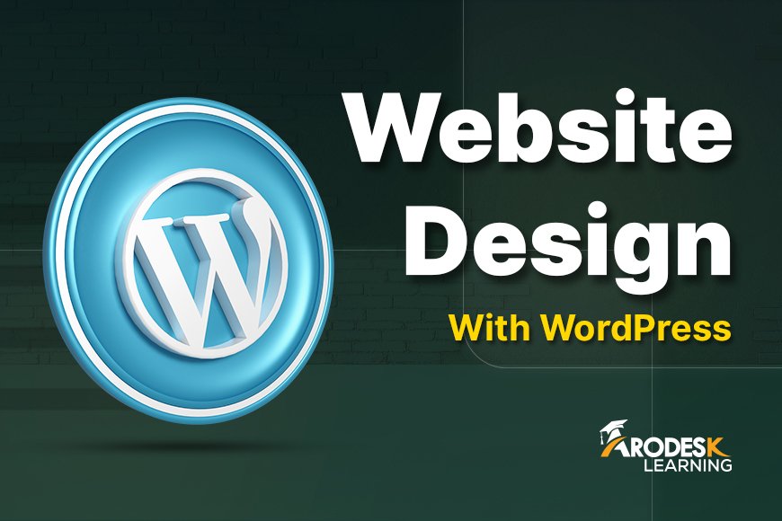 Website Design With WordPress – Arodesk Learning Institute
